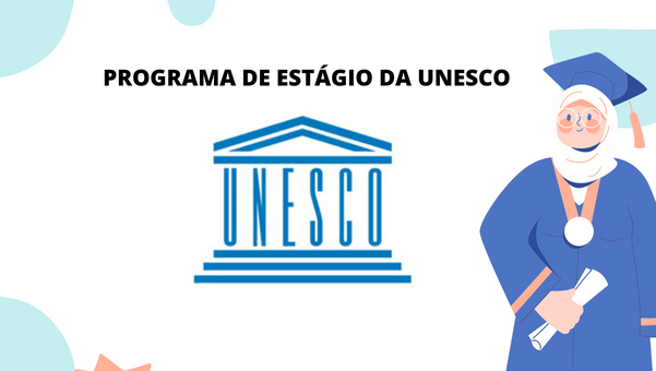 Programa de Estágio da UNESCO Para Recém-Formados